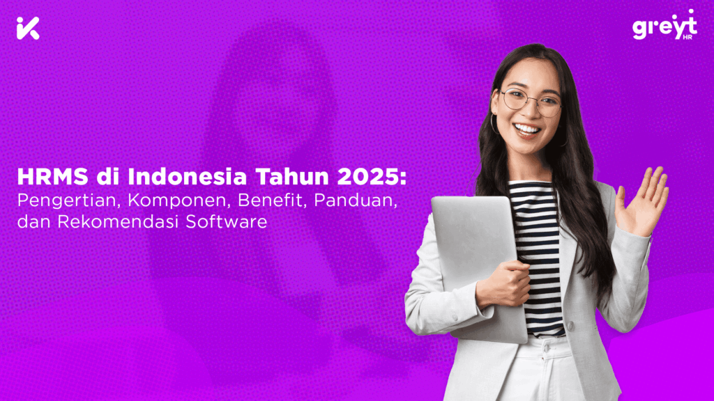 HRMS di Indonesia Tahun 2025: Pengertian, Komponen, dan Benefitnya untuk Bisnis – Indokrisna ...