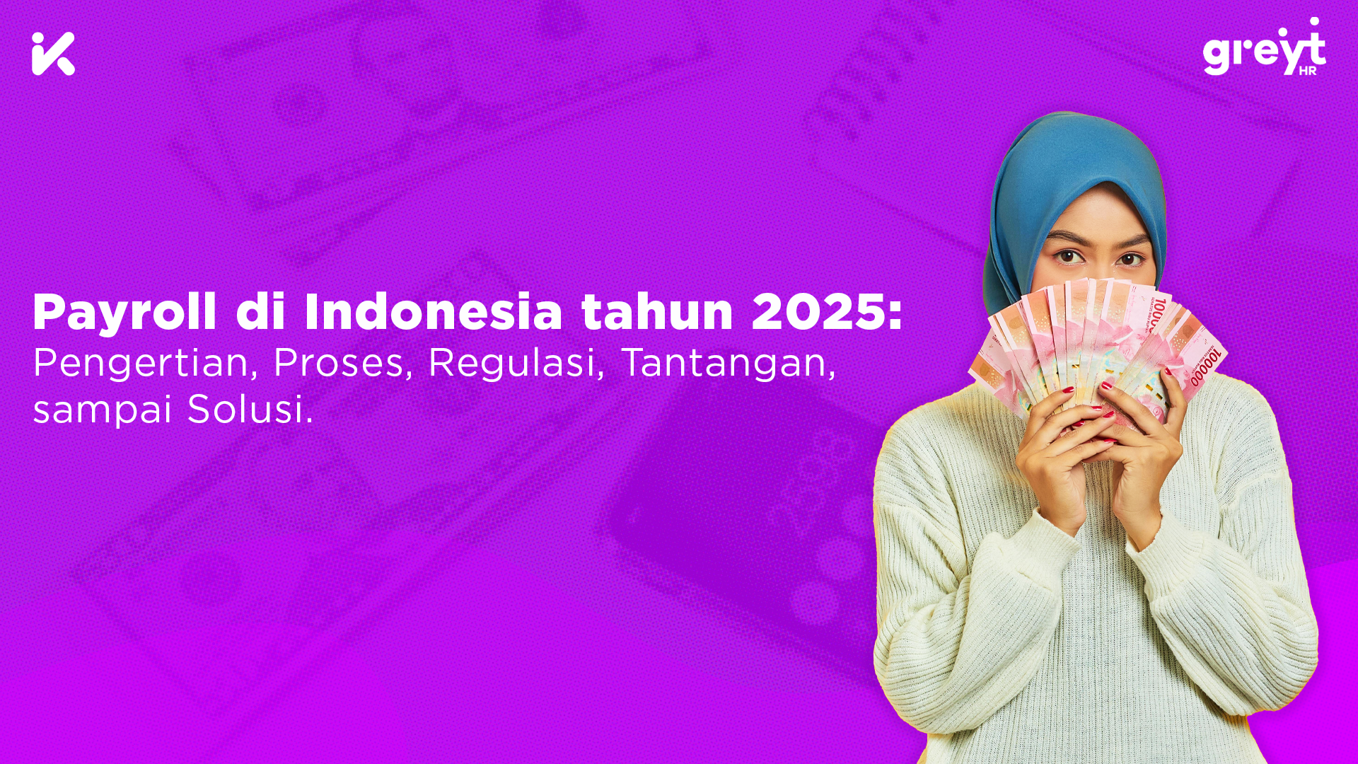 Payroll di Indonesia Tahun 2025: Pengertian, Proses, Regulasi, Sampai Tantangan – Indokrisna ...